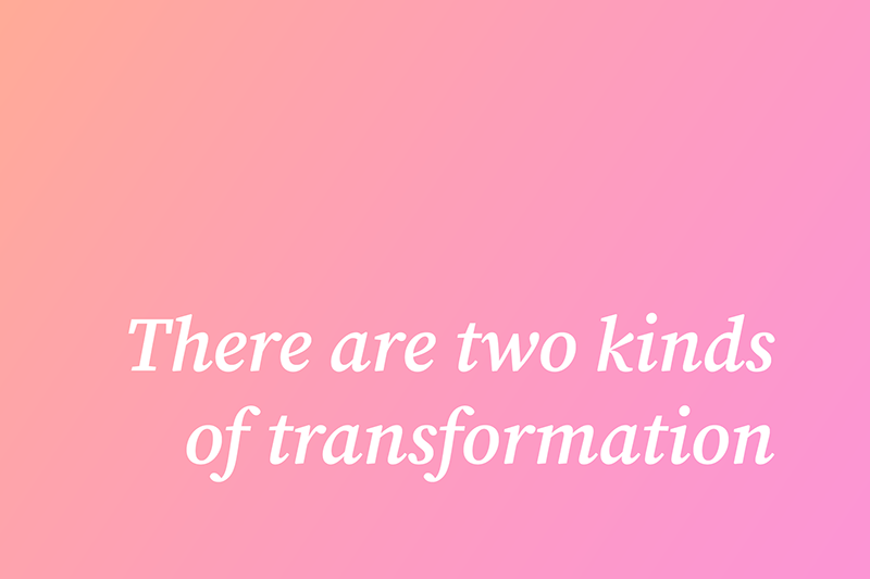Abigail Oswald - There are two kinds of transformation - HOAX